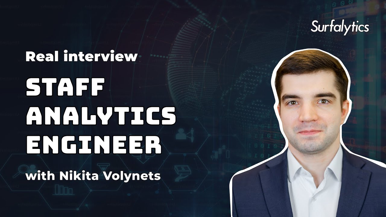 Real Interview Q&A for Staff Analytics Engineer #1 with Nikita Volynets ...