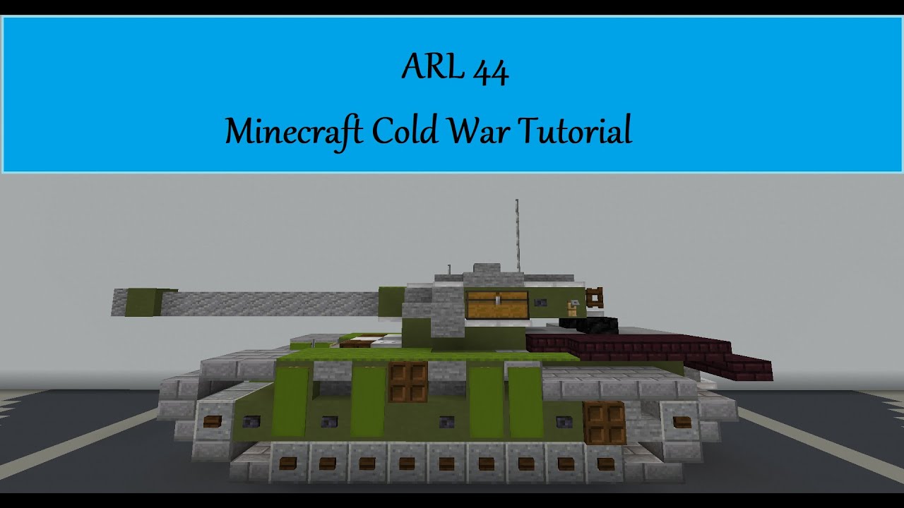 ARL 44 Minecraft Cold War Two Tutorial - YouTube