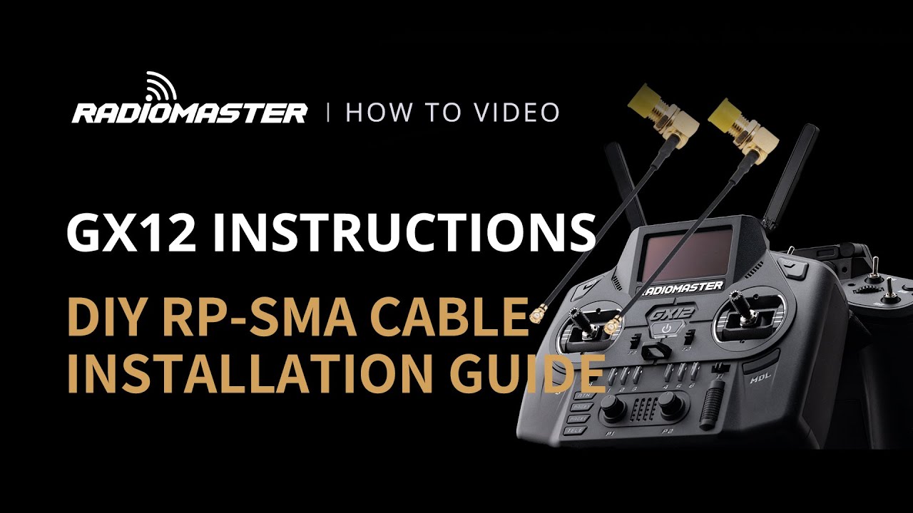 How to Install | RadioMaster GX12 DIY RP-SMA Cable Instructions - YouTube