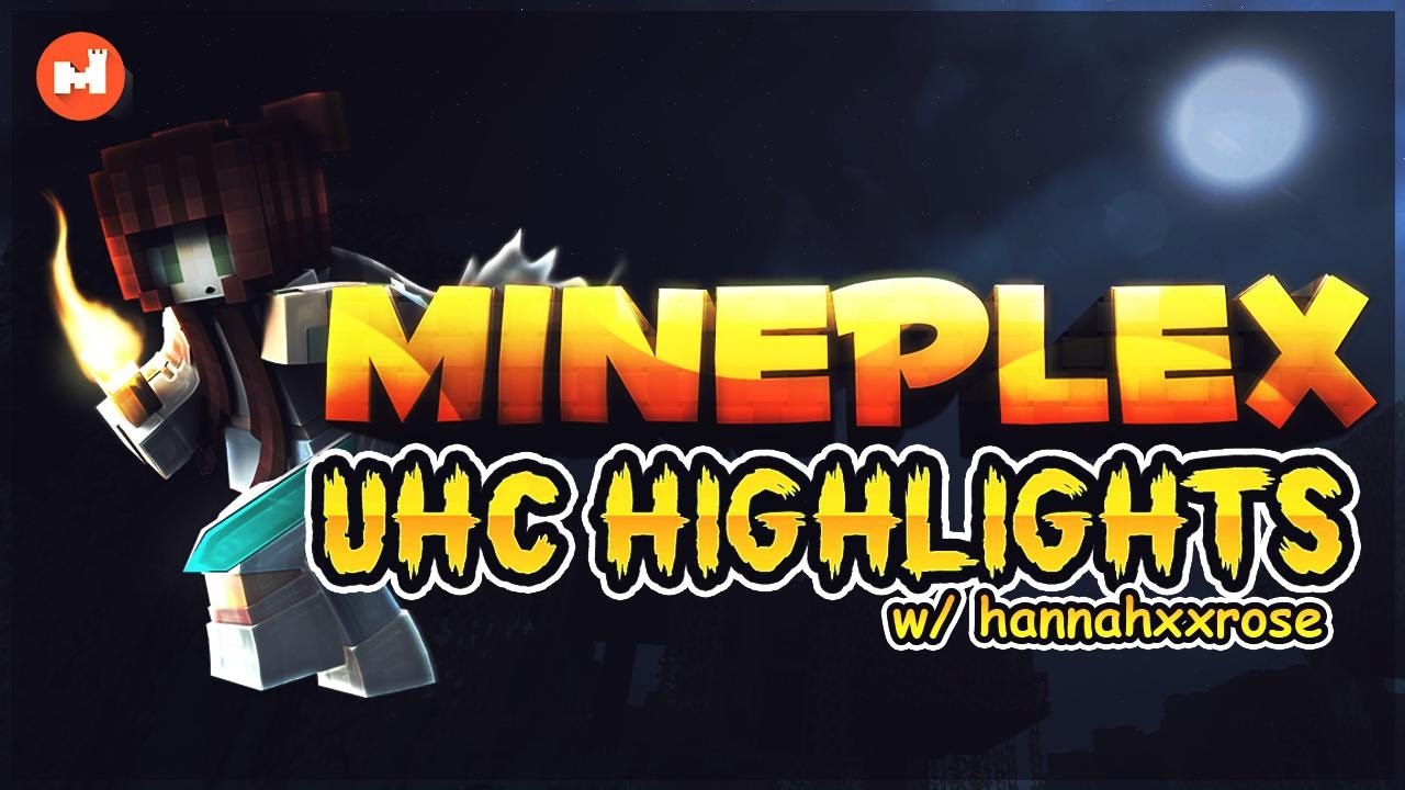Mineplex Creator Spotlight: UHC Highlights w/ Hannahxxrose - YouTube