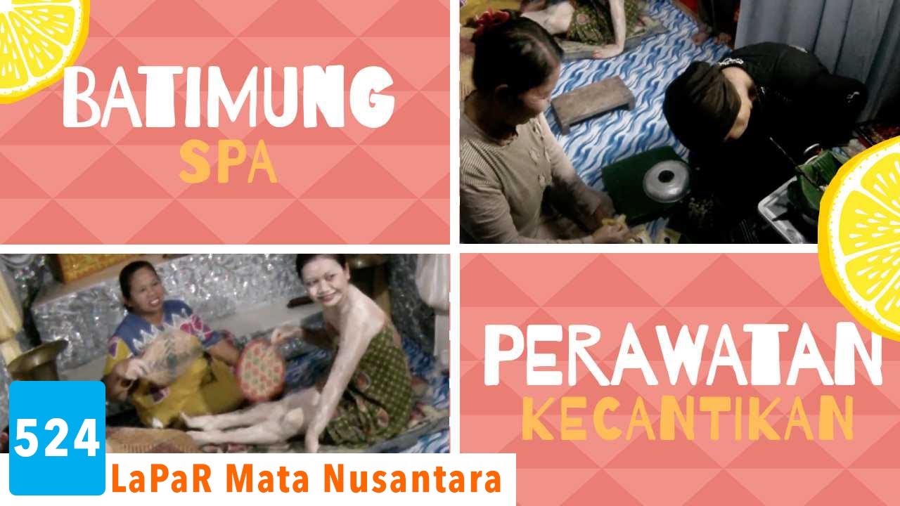 BATIMUNG SPA - Perawatan Kecantikan Tubuh Khas Masyarakat Banjar # ...