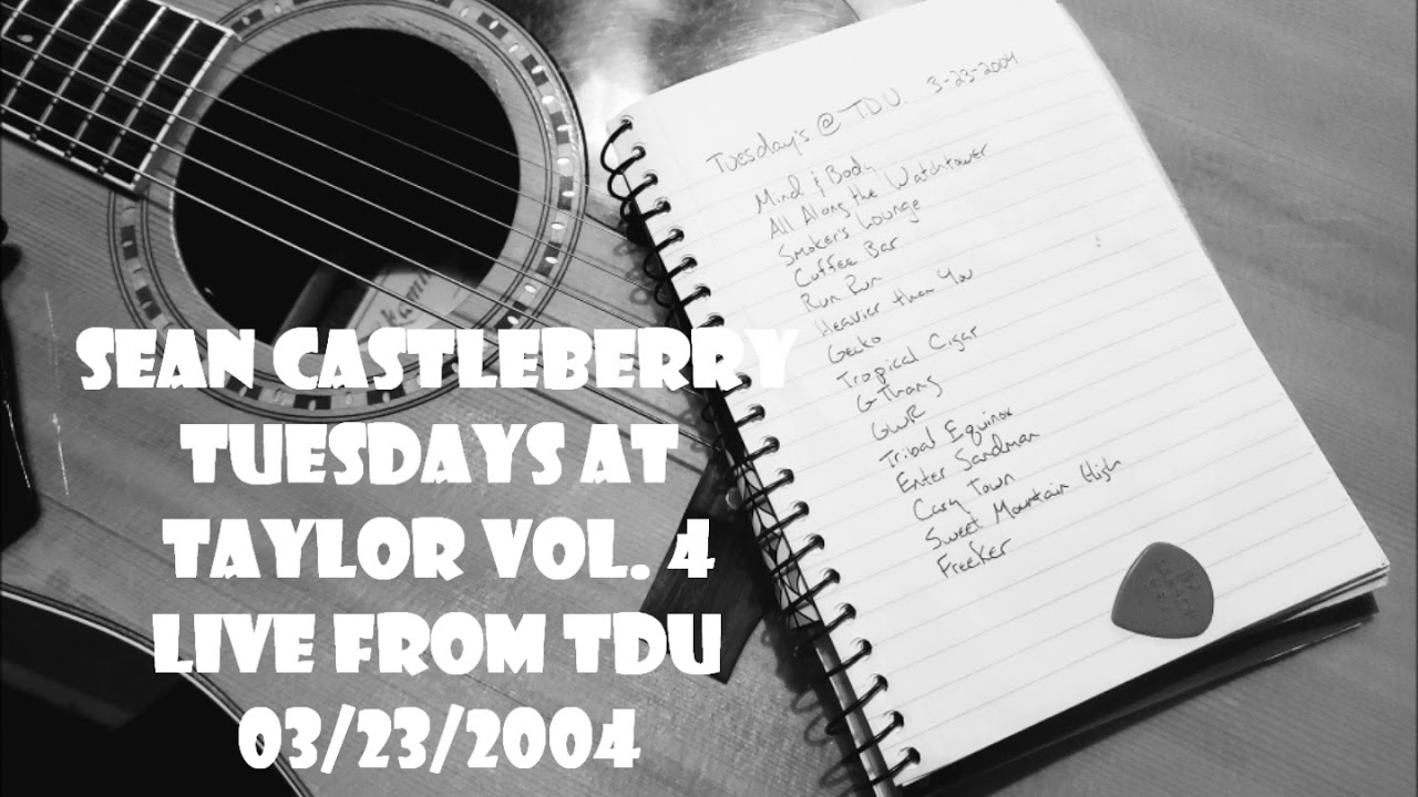 Sean Castleberry - Tuesdays @ Taylor Vol. 4: Live from TDU 03/23/2004 ...