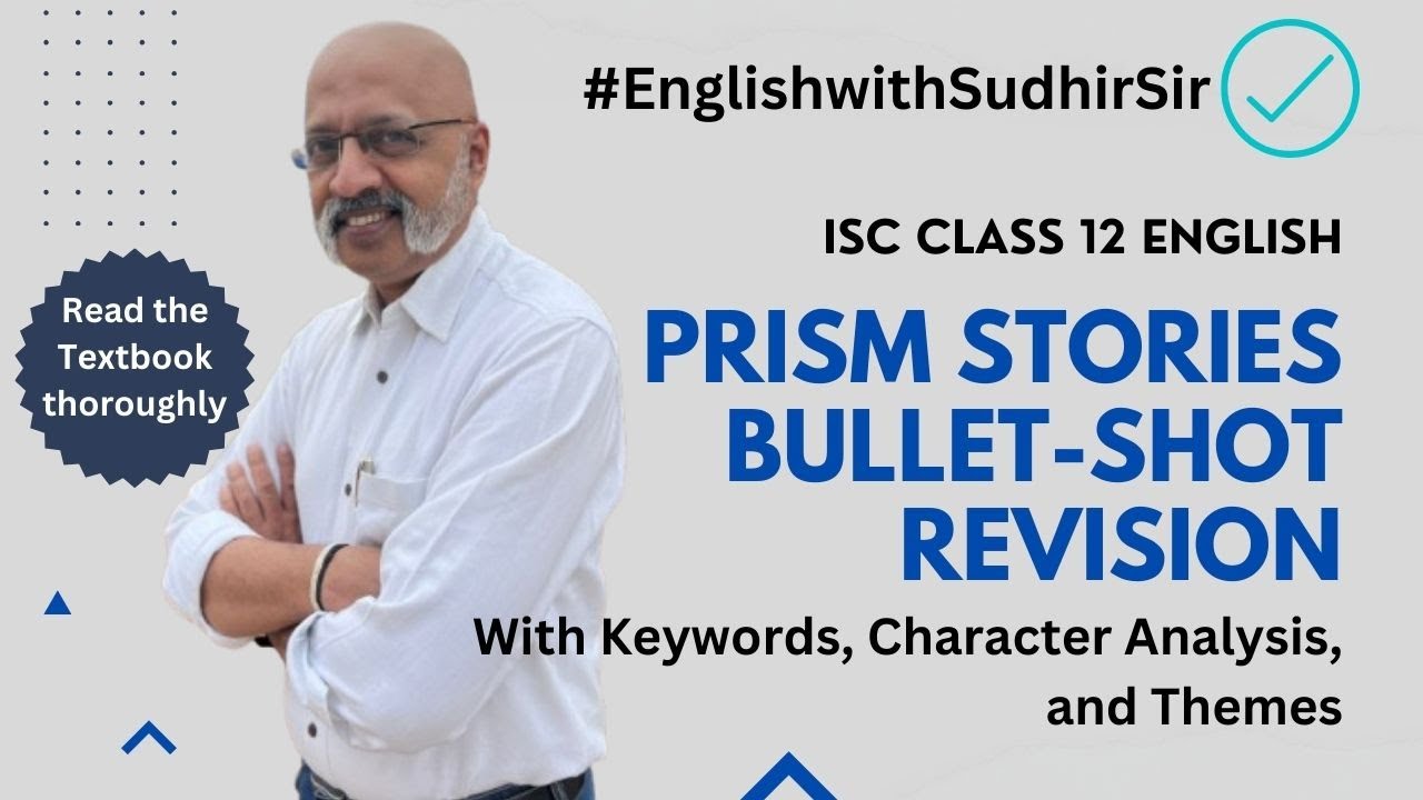 Prism ISC Class 12 English Revision - SWS Bullet Shot Series | Themes ...