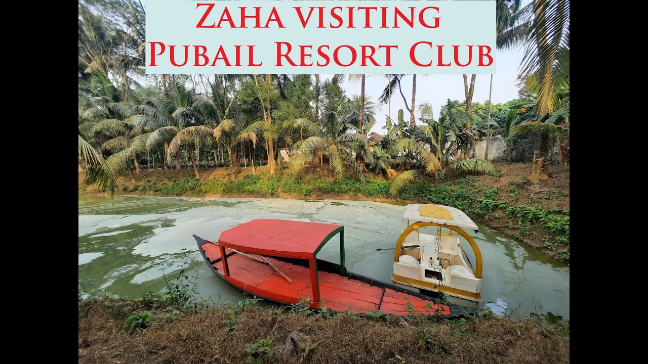 Zaha visiting Pubail Resort Club, Gazipur - YouTube