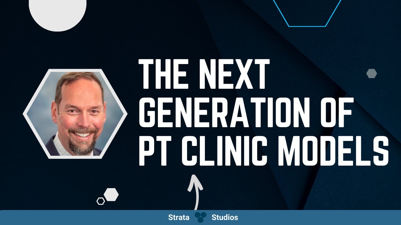 The Next Generation of PT Clinic Models (Feat. Jake Irwin) - YouTube