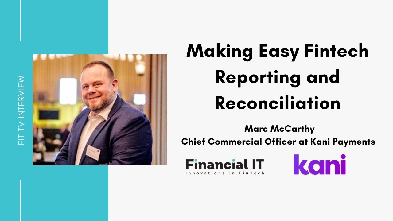 Financial IT Interview with Marc McCarthy, CCO of Kani Payments - YouTube
