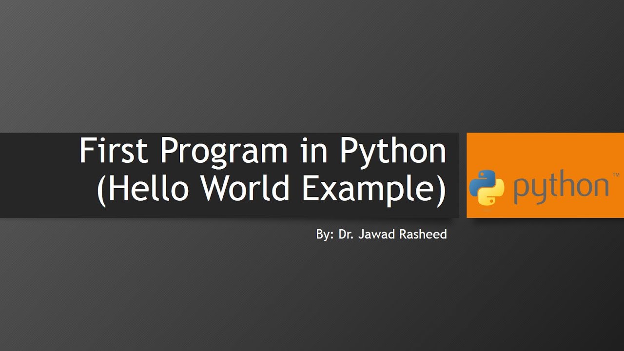 Lecture 03 First Program In Python Hello World Example Youtube