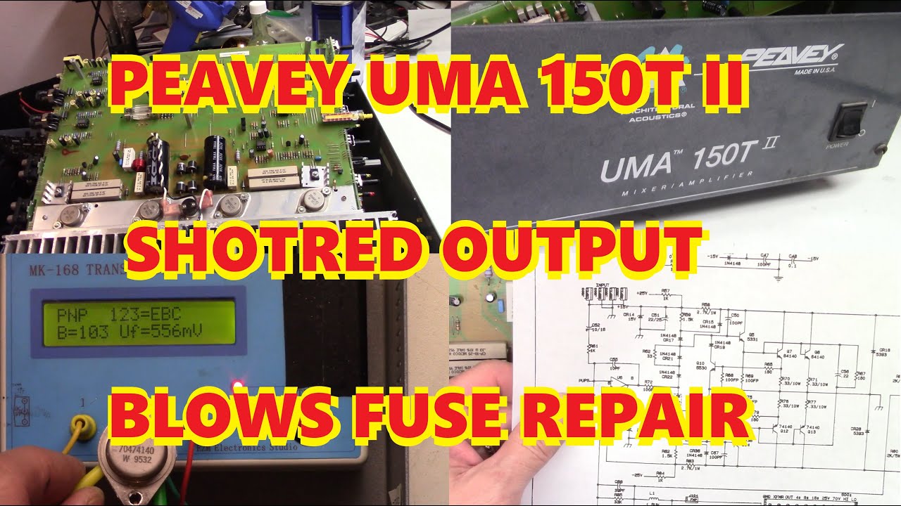 PEAVEY UMA 150T II BLOWS FUSE REPAIR FIX 70474140 70484140 TRANSISTORS ...