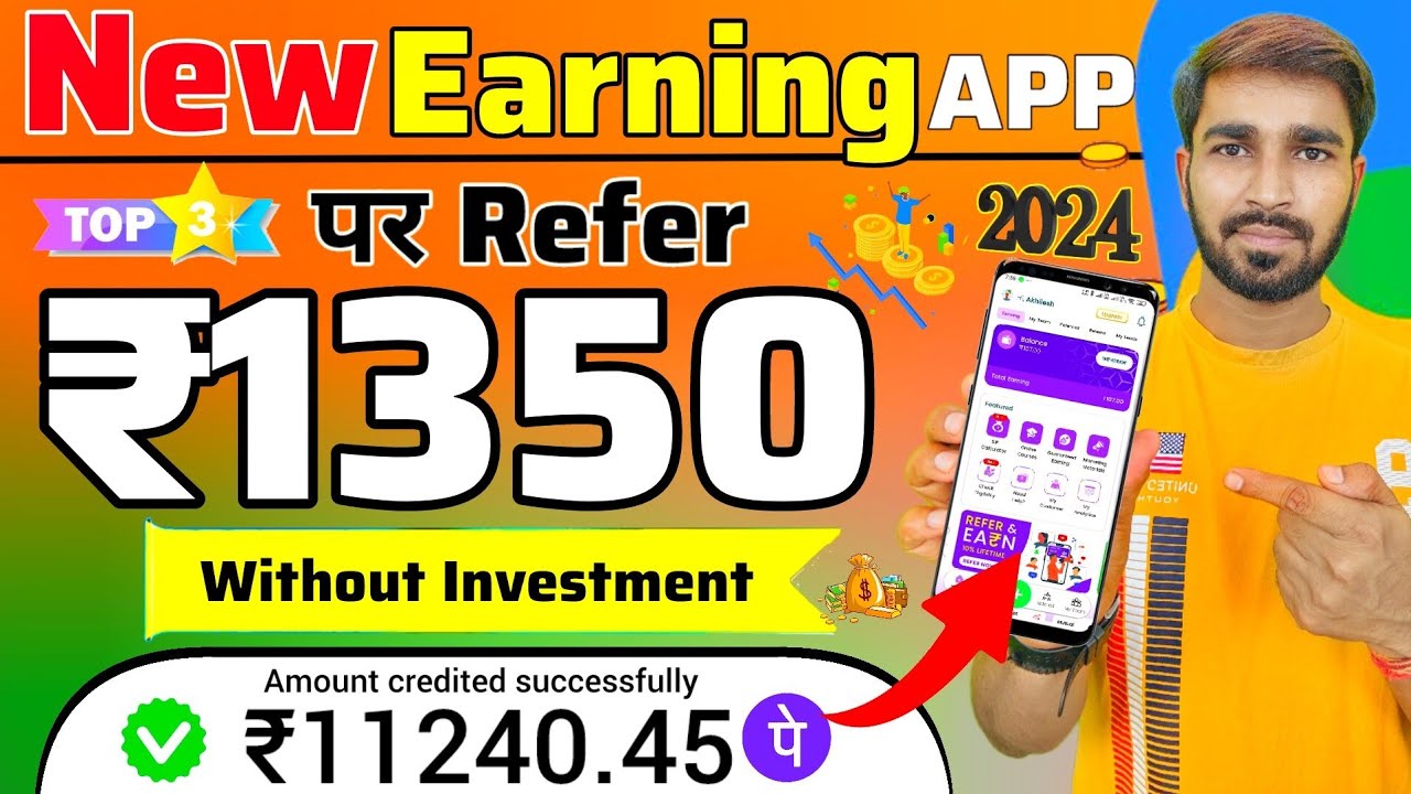 TOP 3 : New Refer and earn app 2024 | ₹1350/Refer | Best earning app ...