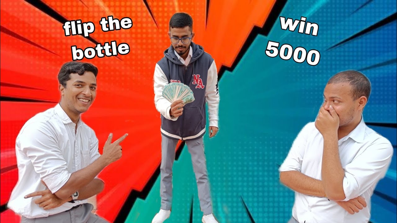 flip the bottle and win 5000 - YouTube
