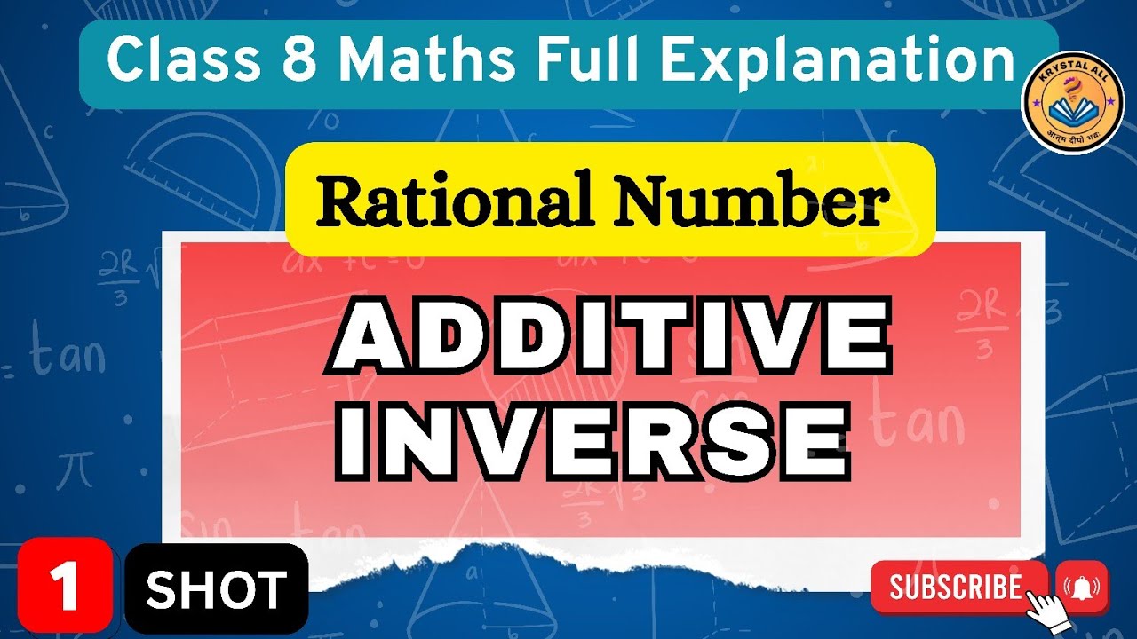 Chapter 1 | Rational Number | Additive inverse | Class 8 | NCERT | CBSE ...