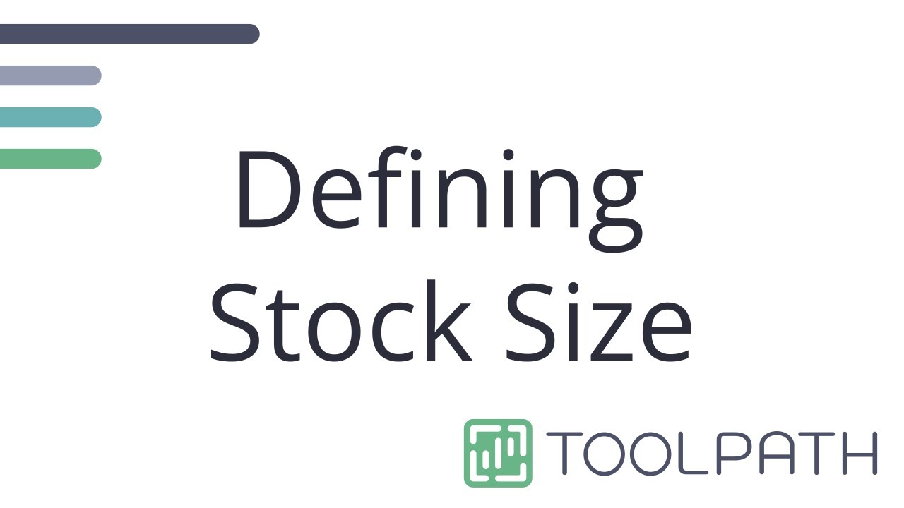 Defining Stock Size - YouTube