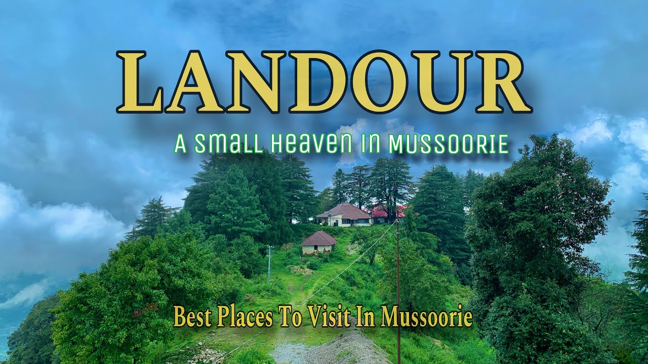 Landour: A Small Heaven In Mussoorie | Landour Tour Vlog | Best Places ...