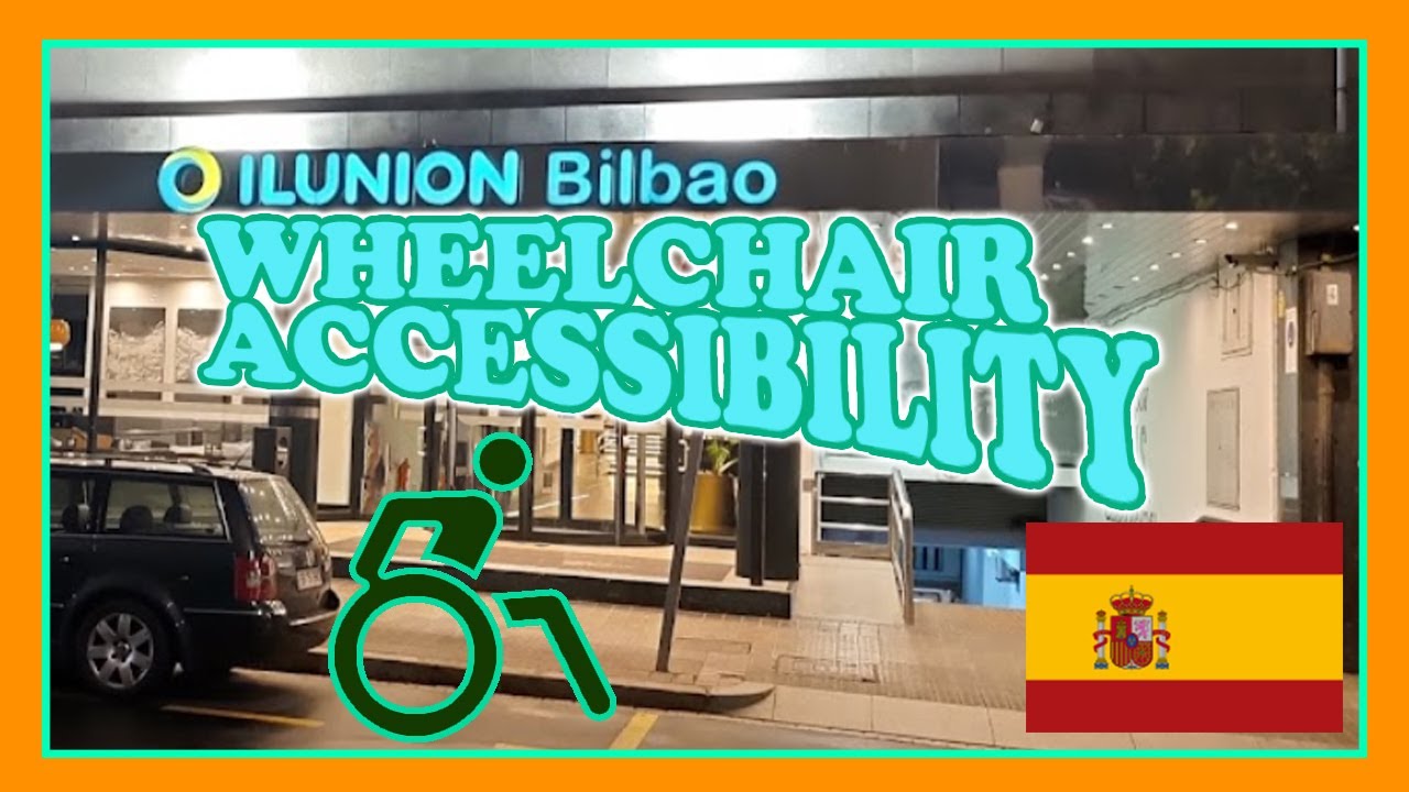 Ilunion Hotel - Bilbao - wheelchair accessibility - YouTube