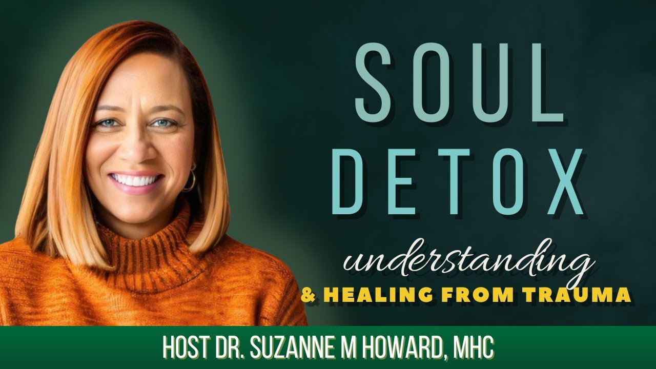 Soul Detox 2025 - Understanding & Healing from Trauma Night 9 - YouTube