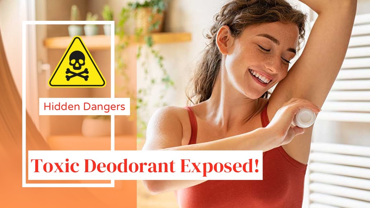 Hidden Dangers of Deodorant - YouTube