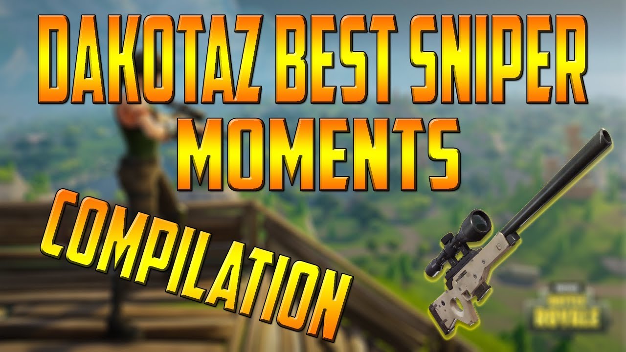 Dakotaz best sniper moments (Fortnite compilation) - YouTube