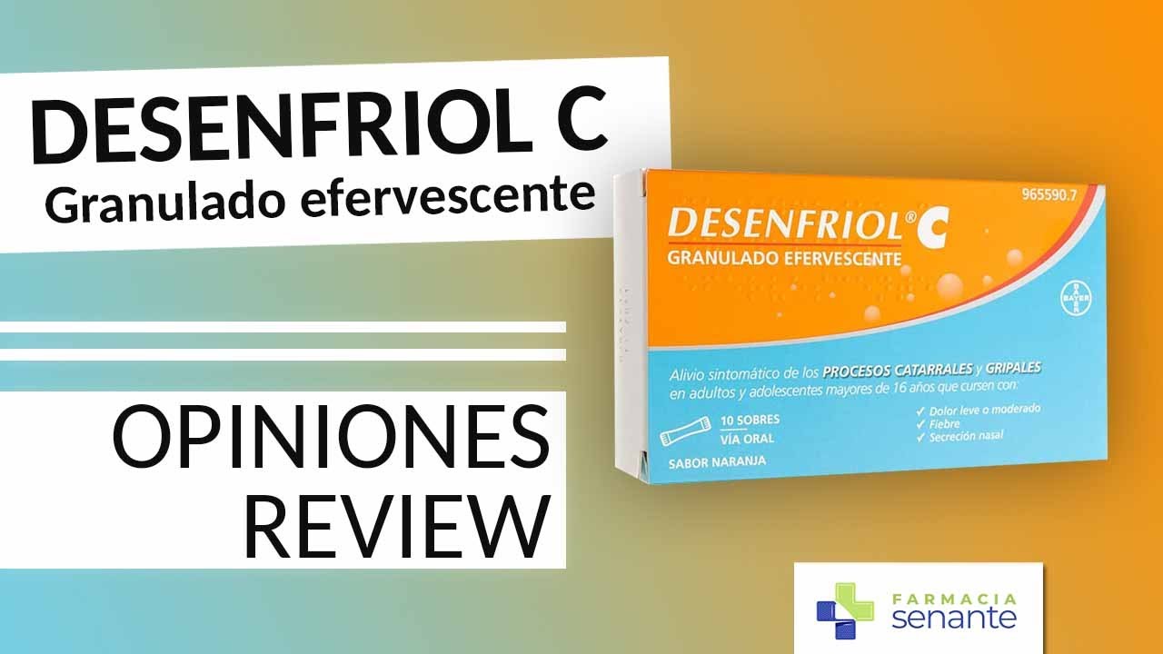 DESENFRIOL Composicion 🌷 Desenfriol C Cada Cuanto Se Toma 🍊 FARMACIA ...