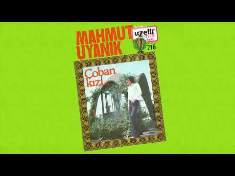 Kara Dağın Boz Yılanı - Mahmut Uyanık (Çoban Kızı Albümü)