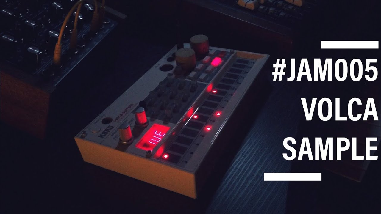 JAM005 w/ Volca Sample / minimal #JAMUARY 2021 - YouTube