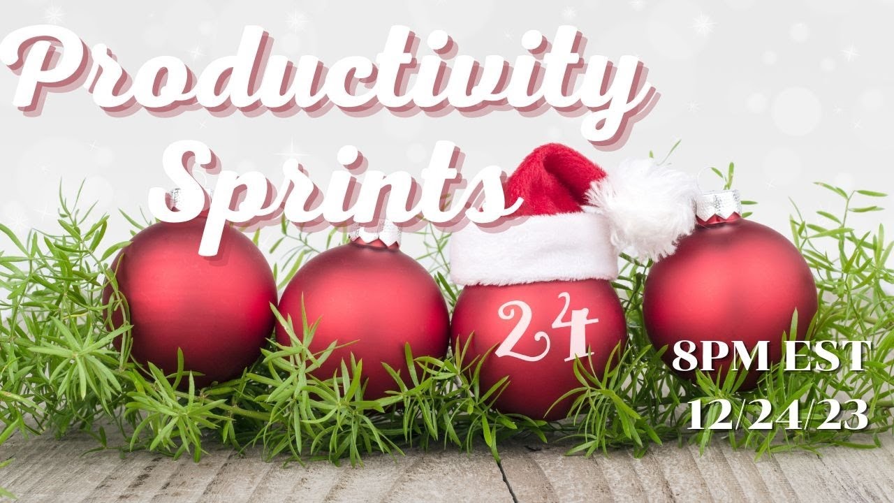 Christmas Eve Productivity Sprints - YouTube