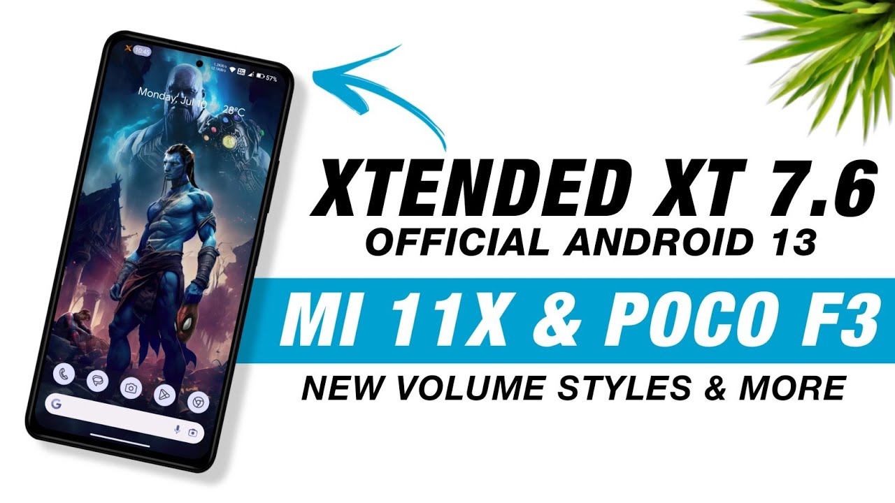 Xtended XT 7.6 Official For Mi 11X & POCO F3 | Android 13 | Custom ...