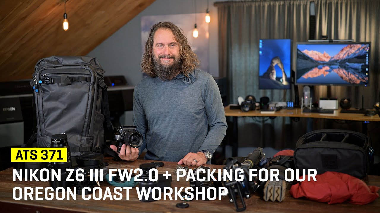 Approaching The Scene 371: Nikon Z6 III FW2.0 + Packing For Our Oregon Coast Workshop - YouTube