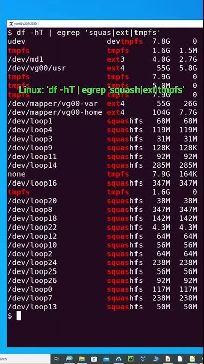 Linux: ‘df -hT | egrep ‘squash|ext|tmpfs’ - YouTube