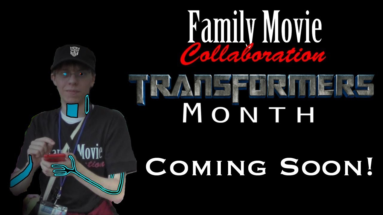 Family Movie Collaboration - Transformers Month - Teaser #1 - YouTube