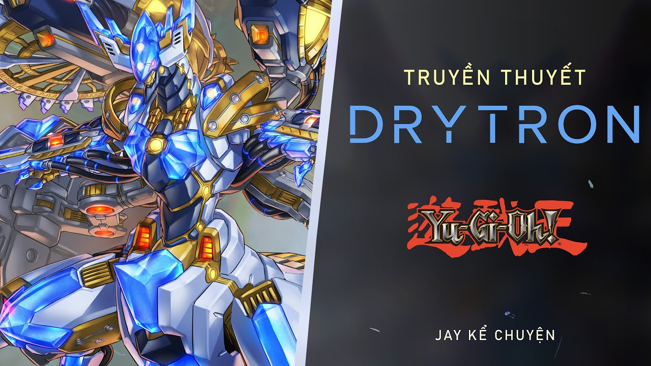 Cốt Truyện : Truyền Thuyết về DRYTRON | Yu-Gi-Oh Lore - YouTube