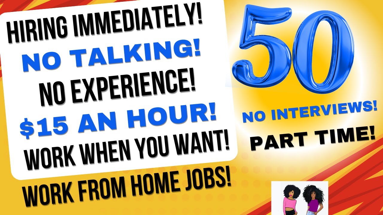Hiring Immediately! 50 Non Phone No Experience Part Time Work When You ...