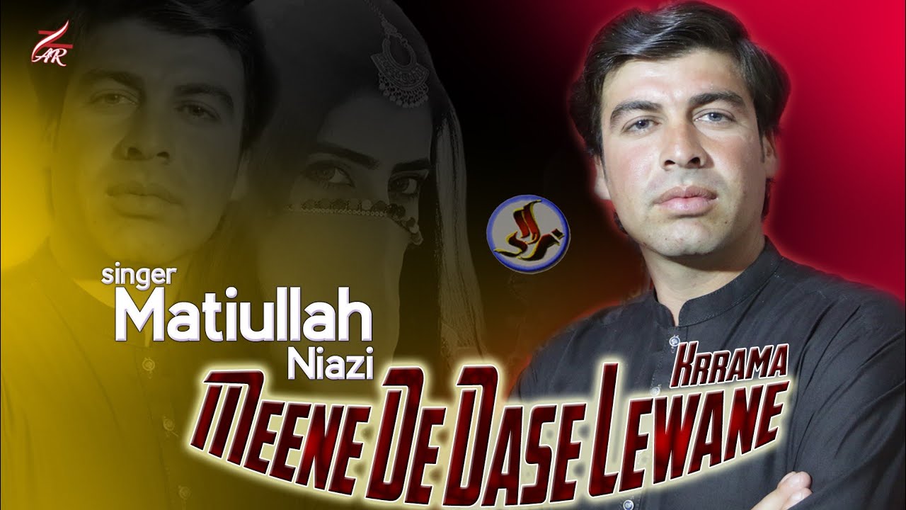 Pashto New Song 2023 Meene Dase Lewane Karram By Matiullah Niazi - YouTube