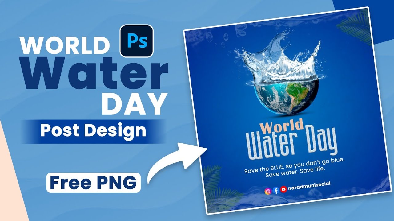 World Water Day Post Design in Photoshop | 22 March World Water Day ...