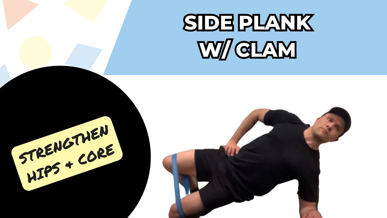 Side Plank from Knees w/ Clamshell: Strengthen Your Hips and Core with ...