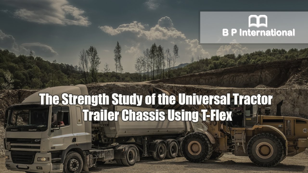 The Strength Study of the Universal Tractor Trailer Chassis Using T ...