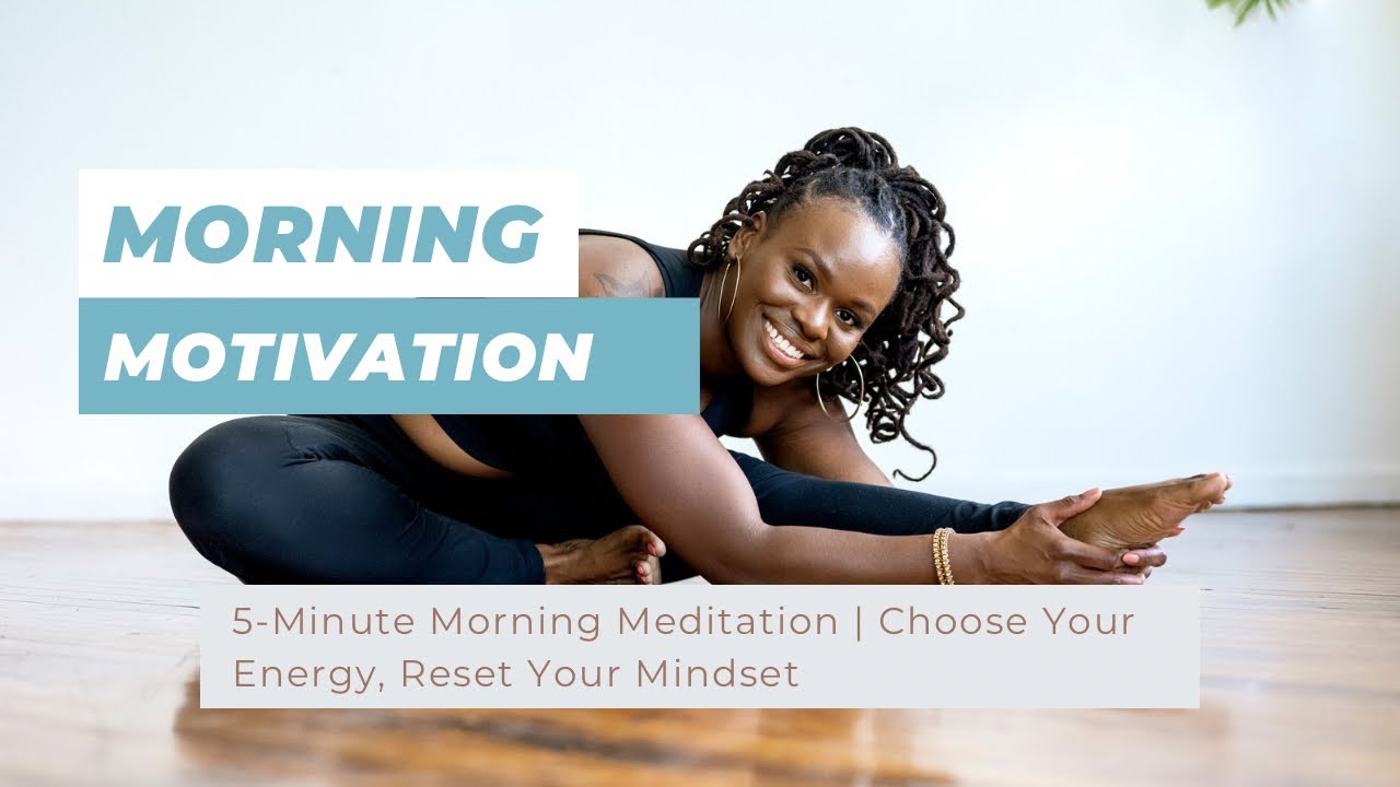 7- Minute Morning Meditation | Choose Your Energy, Reset Your Mindset ...