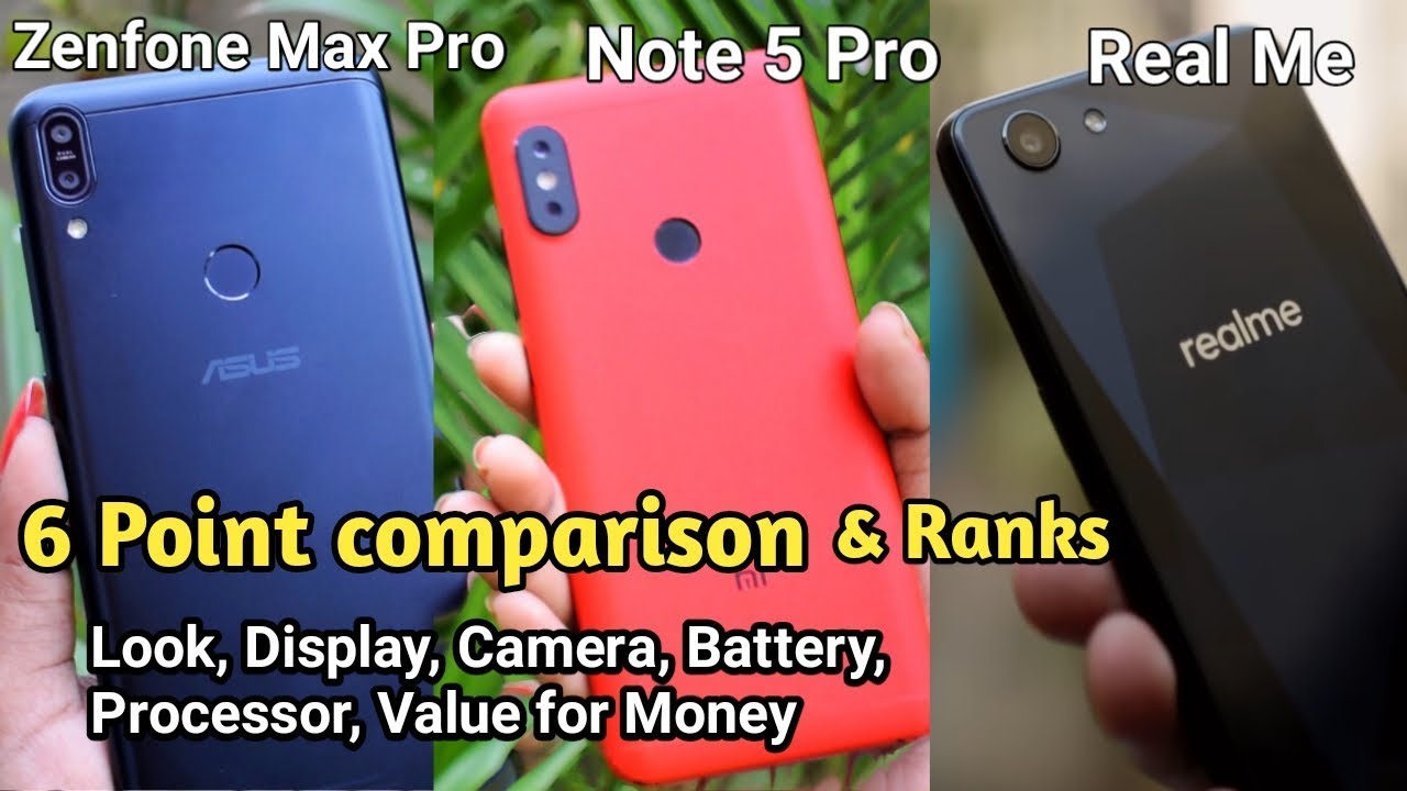 Oppo Real Me Vs Redmi note 5 pro Vs Asus zenfone Max pro 6 Point ...