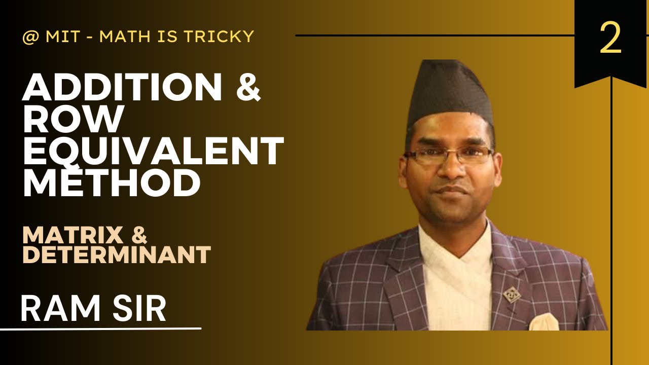 ADDITION AND ROW EQUIVALENT METHOD PART-2 - YouTube