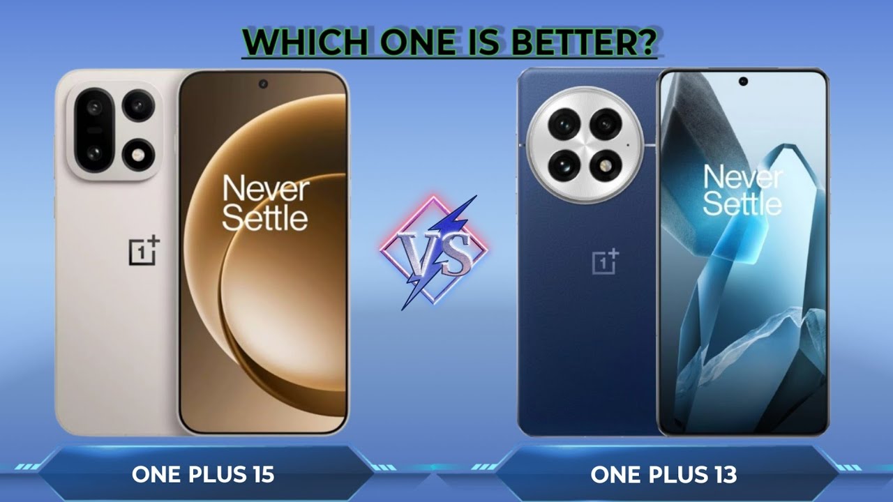 OnePlus 15 vs OnePlus 13 - Full Comparison ⚡ Which One is Better? | One ...