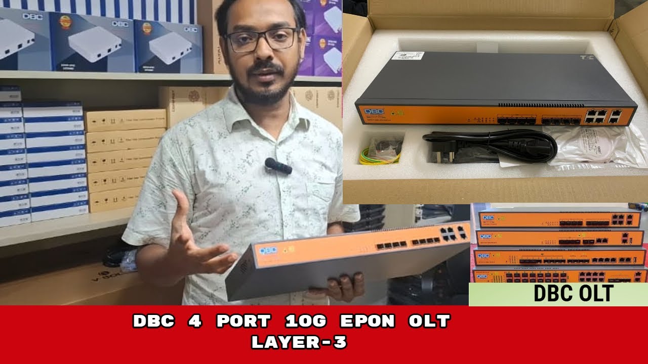DBC epon 4 port 10g OLT, model- 3304-4te-2ac-L3, full review #dbc_olt ...