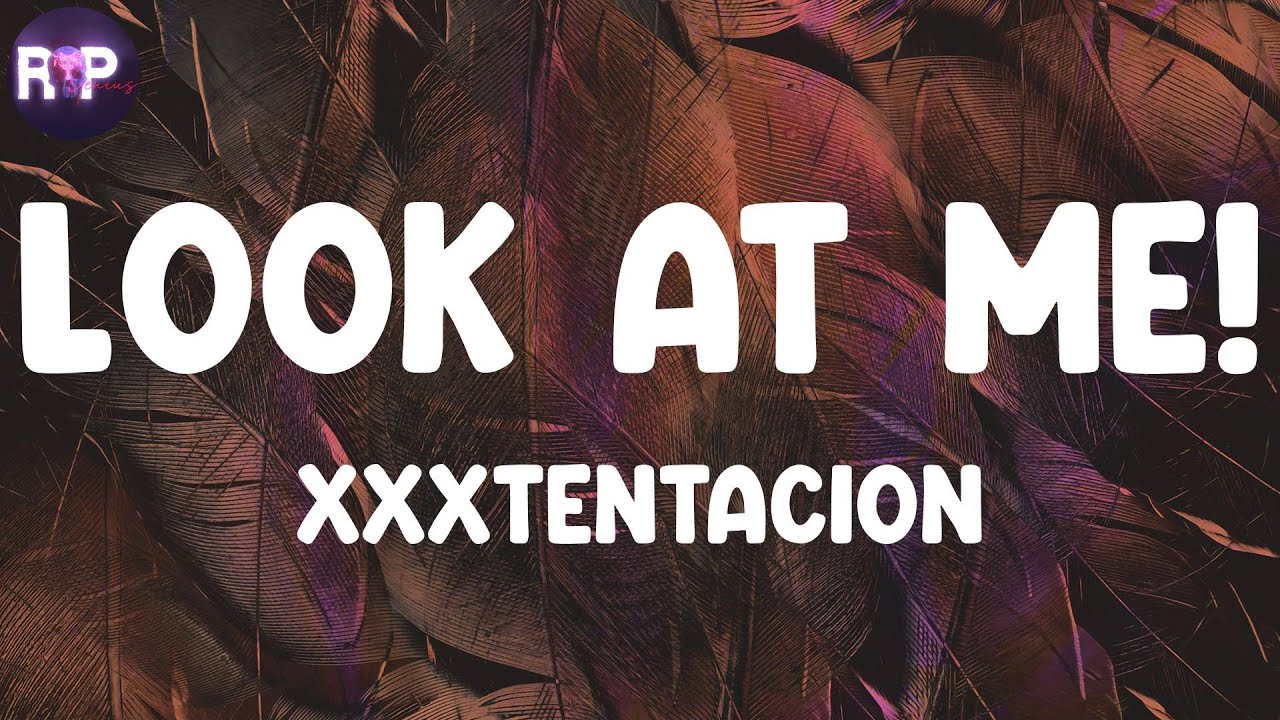 XXXTENTACION - Look At Me! (Lyric Video) - YouTube