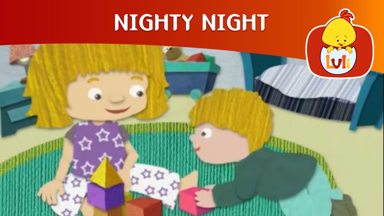 Nighty Night | Cartoon for Children - Luli TV - YouTube