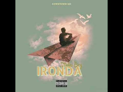 Stakes Boy - Ironda (Say Less)[2026]
