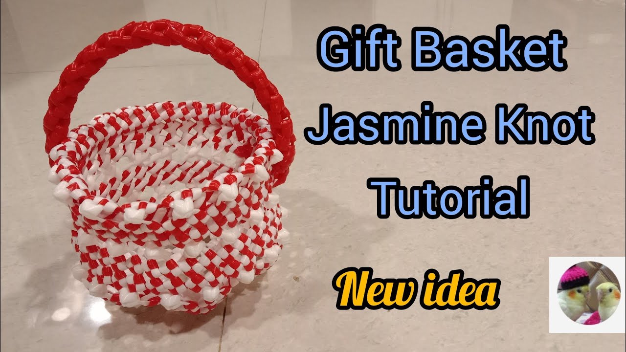 GIFT BASKET - BASIC KNOT / JASMINE KNOT - TUTORIAL - YouTube