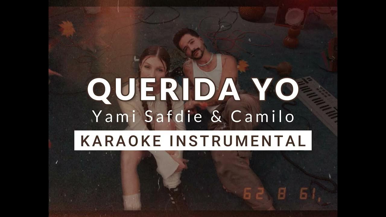 Yami Safdie & Camilo - Querida Yo - Karaoke Instrumental - YouTube