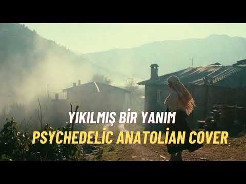 Yıkılmış Bir Yanım - Anatolian Psychedelic rock (Cover)