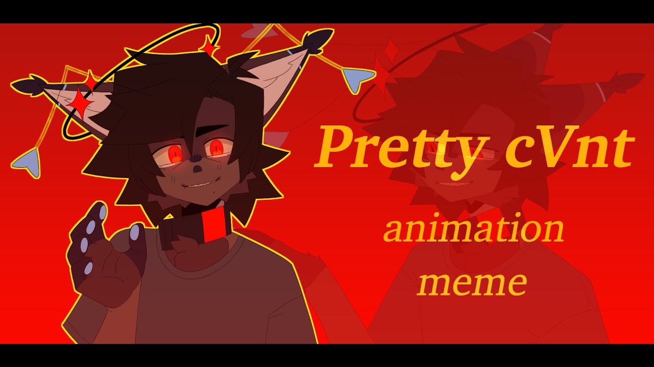 Pretty cVnt animation meme | vent - YouTube