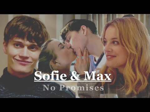 Sofie & Max | No promises [Love & Anachy]