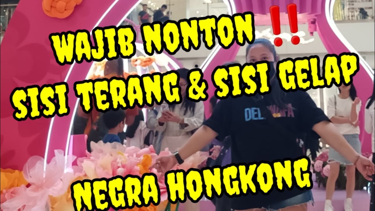 BIKIN SYOK !!! SISI TERANG & SISI GELAP NEGARA HONGKONG - YouTube