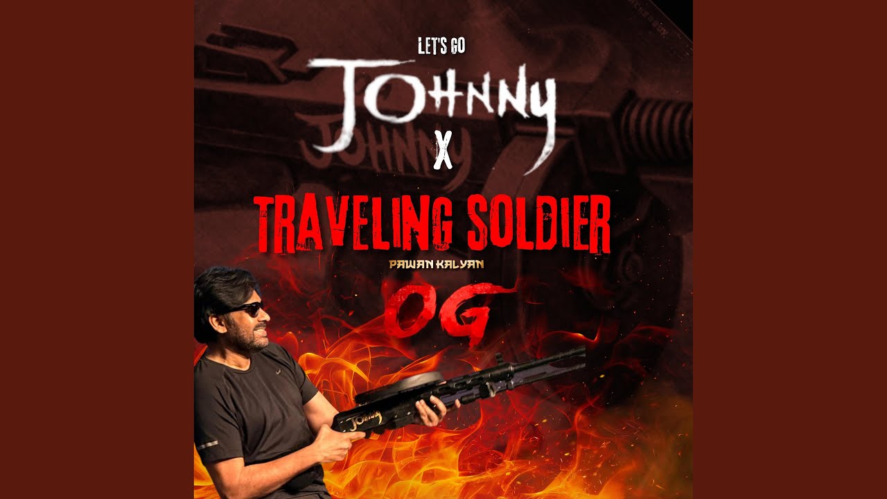 Let's go Jhonny x Travelling soldier - YouTube